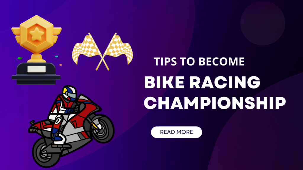 5 Tips to become a Bike Racing Champion - Kavin Racing